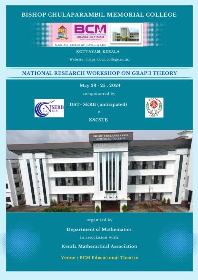 National Research Workshop on Graph Theory – B.C.M. College Kottayam